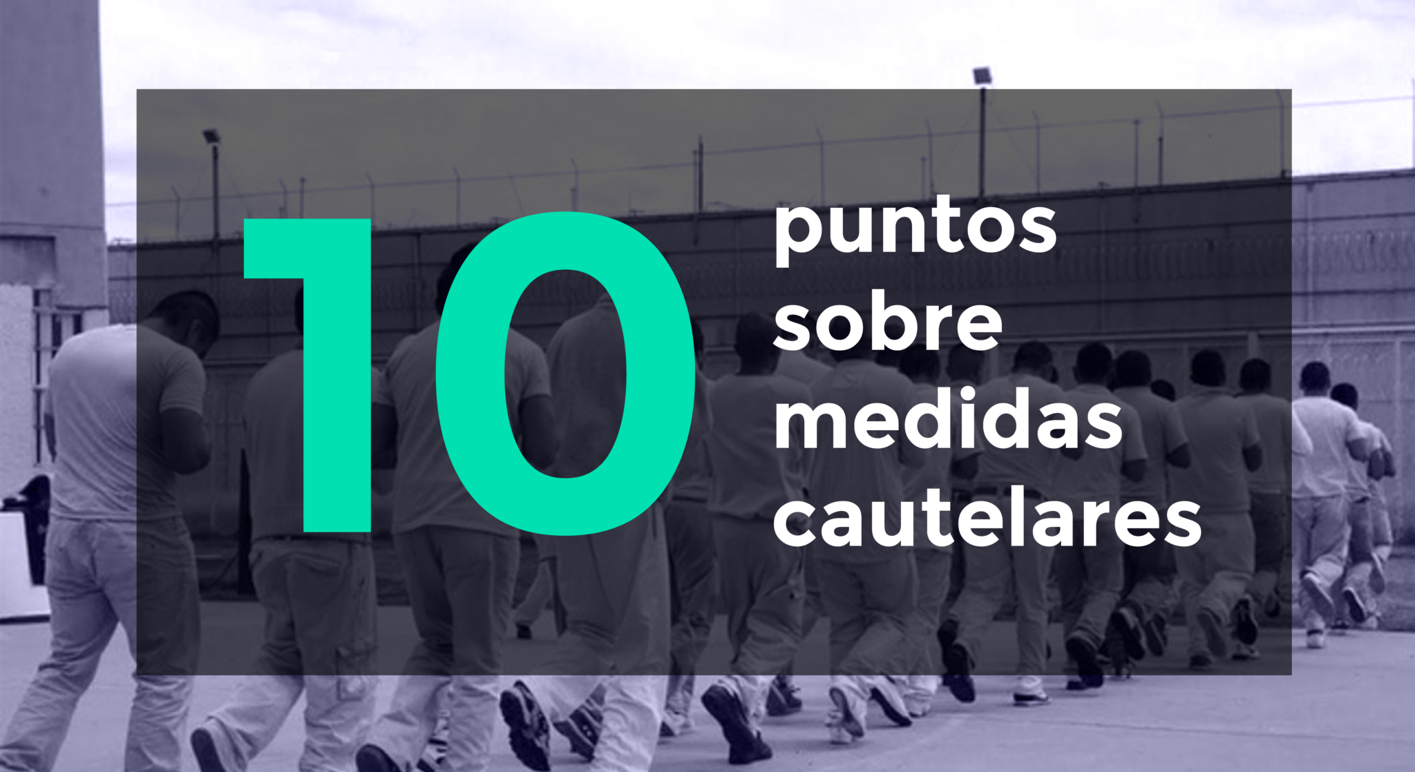 10 PUNTOS SOBRE MEDIDAS CAUTELARES – BORDE